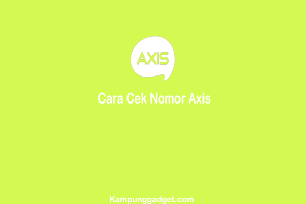 √ 6+ Cara Cek Nomor Axis Dengan Cepat [Update 2021]
