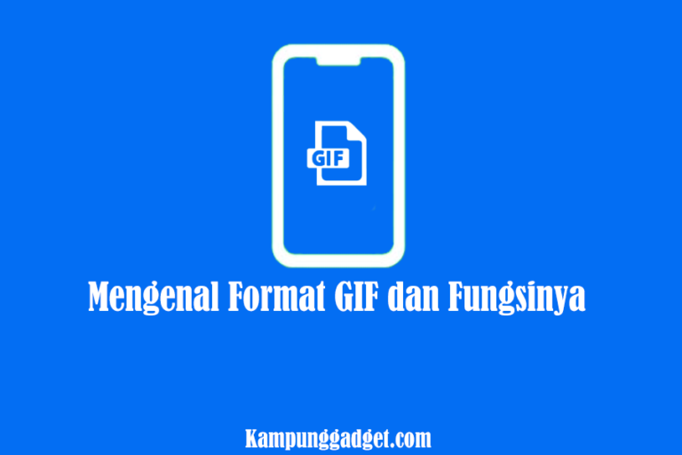 [Lengkap] Mengenal Format GIF Serta Kelebihan dan Contohnya