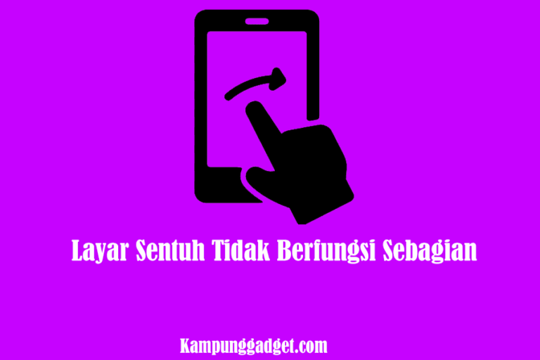 9+ Cara Perbaiki Layar Sentuh Tidak Berfungsi Sebagian [Baterai Tanam]