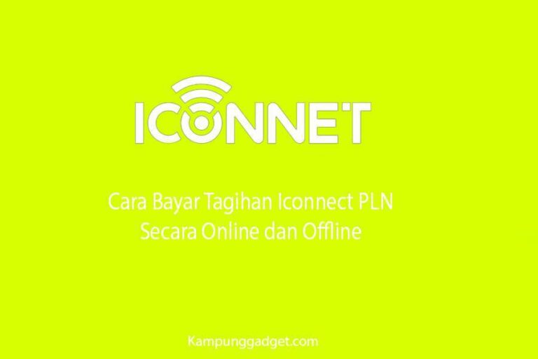 10 Cara Bayar Tagihan Iconnet PLN Tanpa Ribet [Update]
